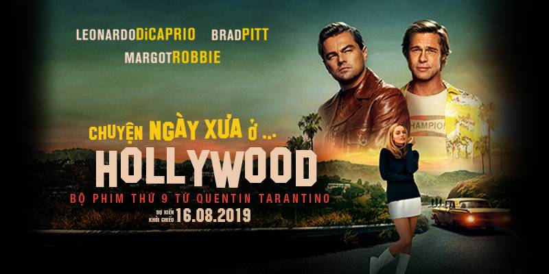 Chuyện Ngày Xưa ở... Hollywood - Once Upon a Time in Hollywood - Thông ...
